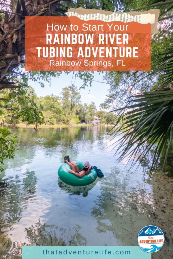 How to Start Your Rainbow River Tubing Adventure | Rainbow Springs, FL ...